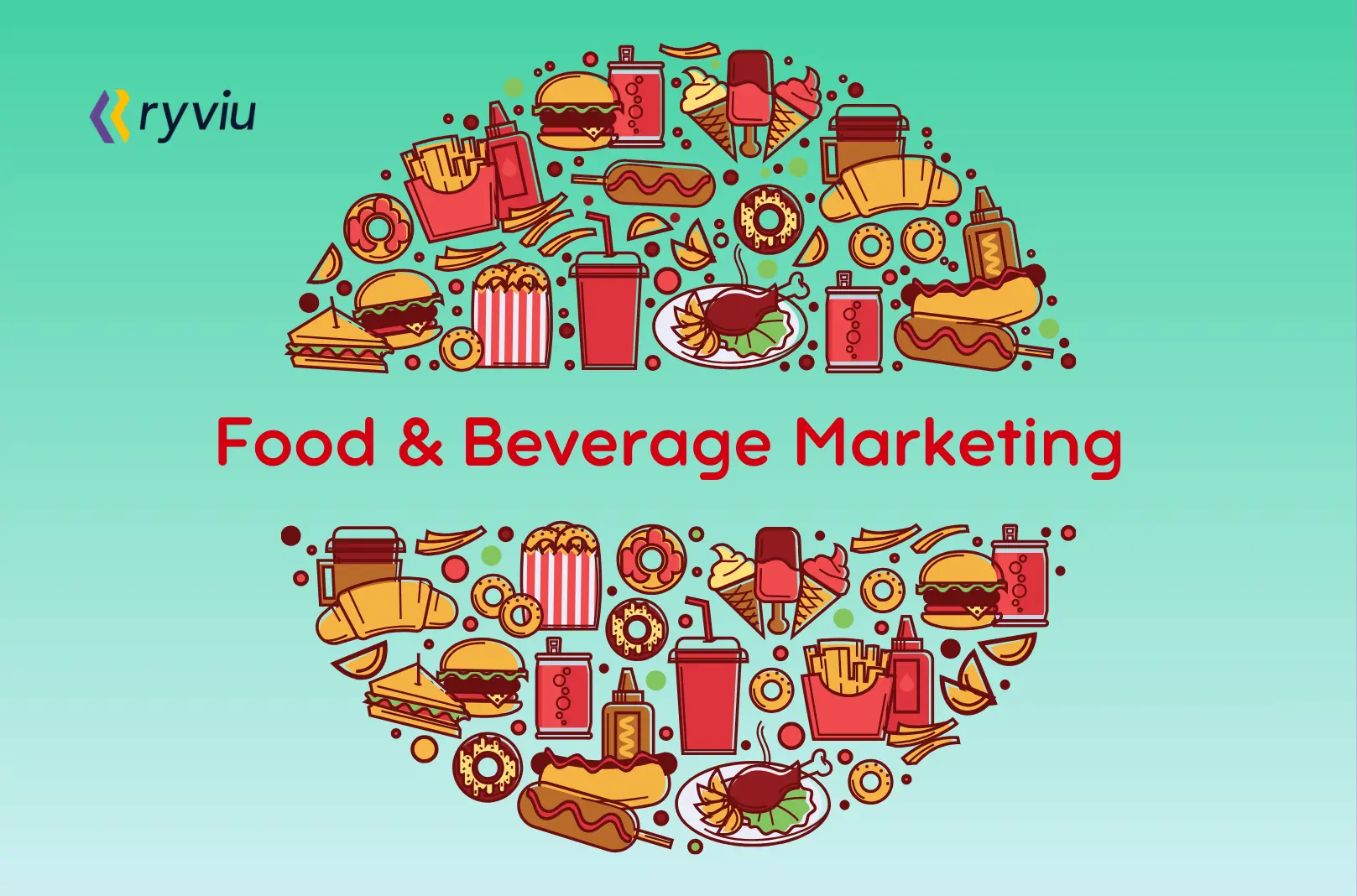 Food & Beverage Marketing: 10 Best Strategies To Promote Your Business